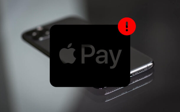 Apple Pay Not Working? 15 Things to Try